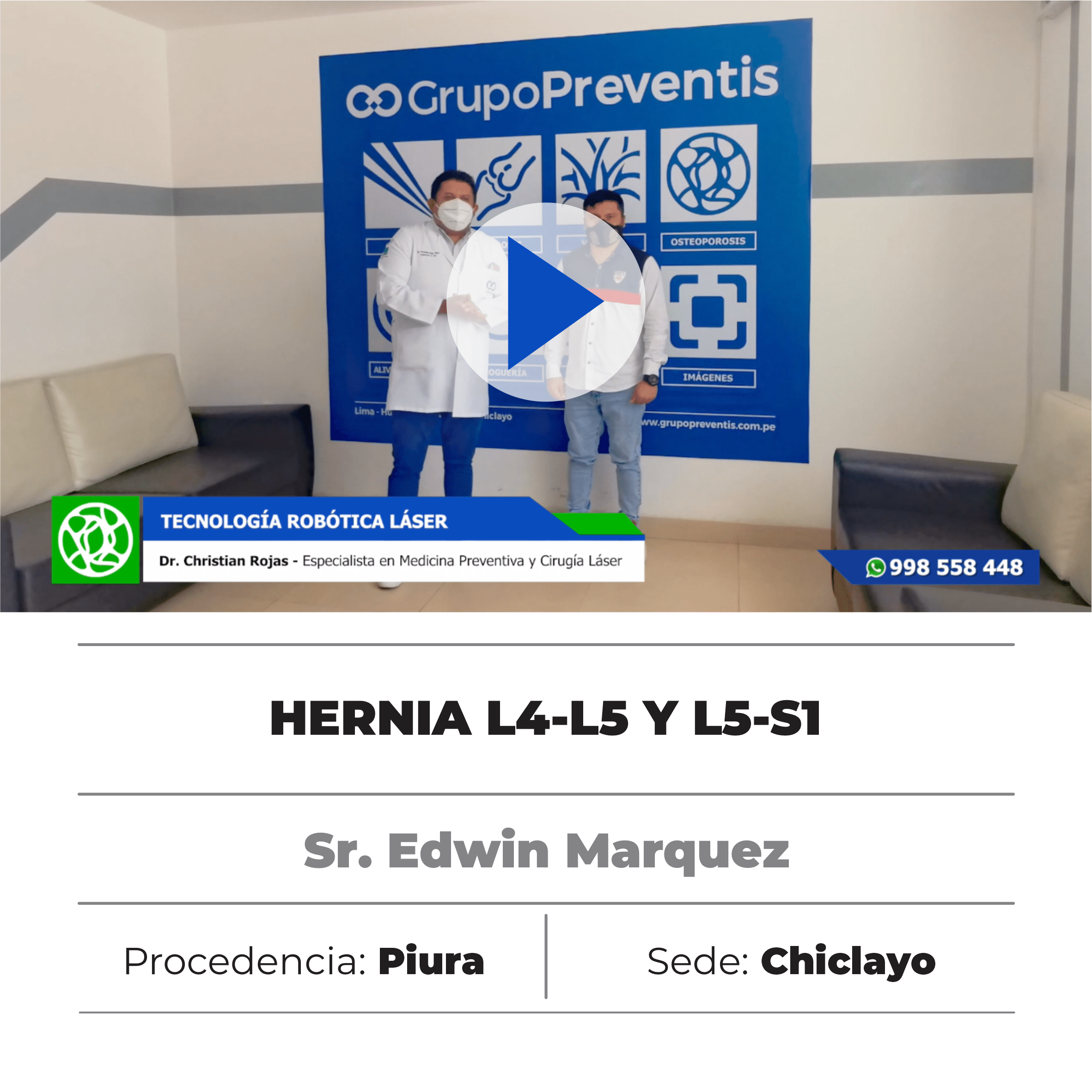 Sr. EDWIN MARQUEZ - Hernia L4-L5 y L5-S1 - Osteoporosis Perú