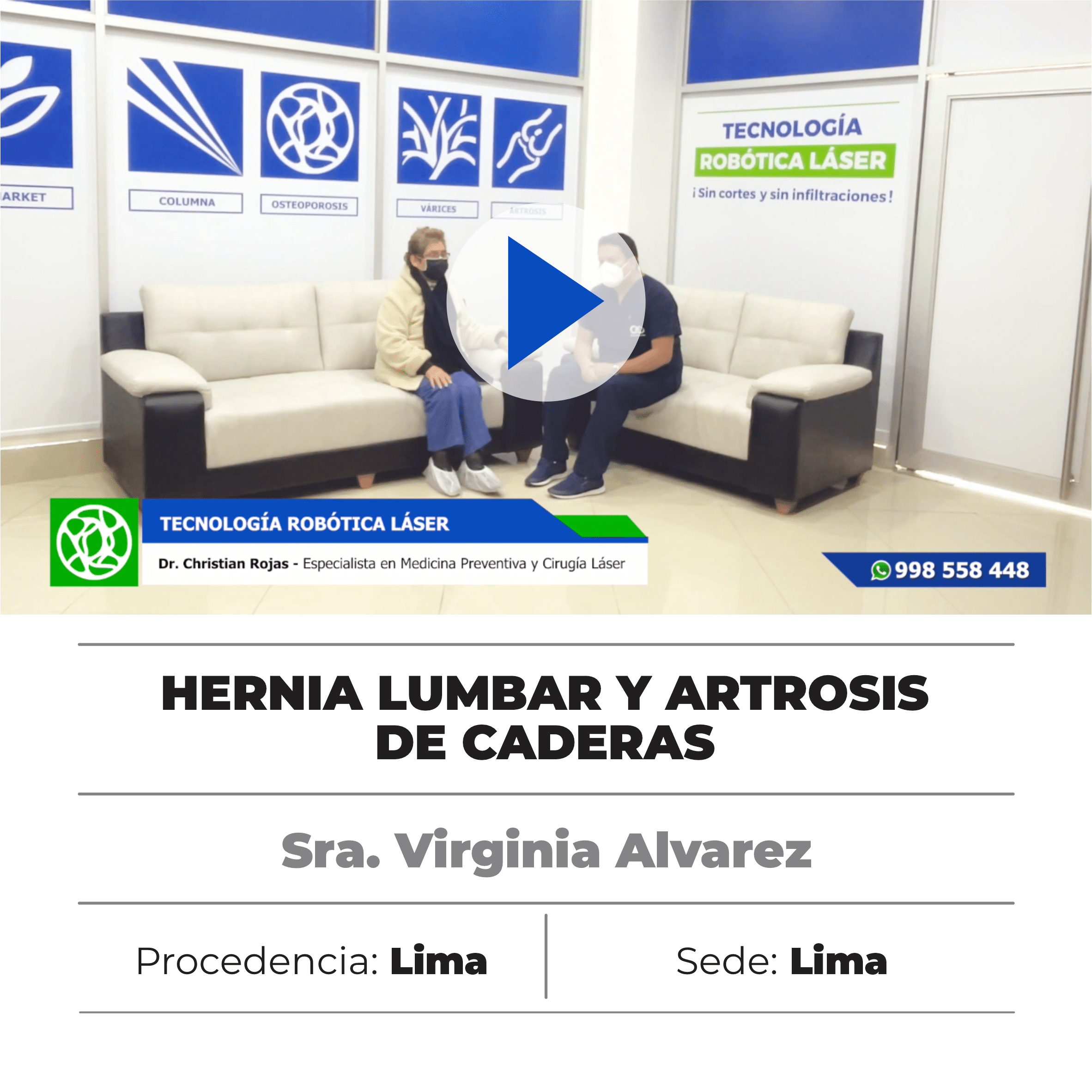 Sra. VIRGINIA ALVAREZ - Hernia Lumbar y Artrosis de Caderas ...